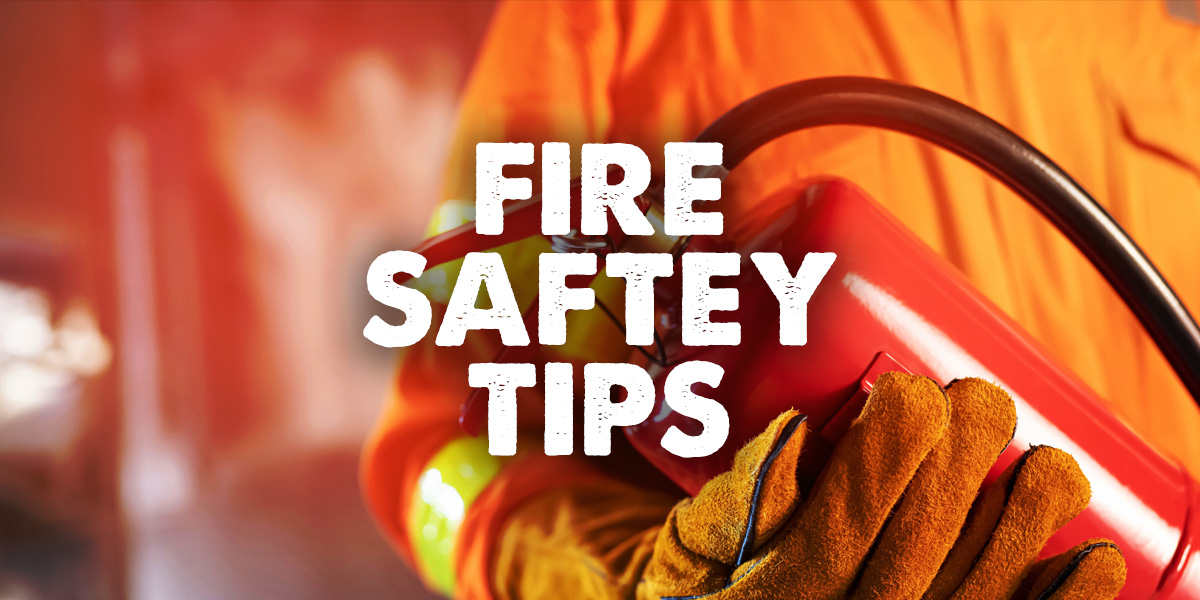 Fire Safety Tips - Magic 105.9